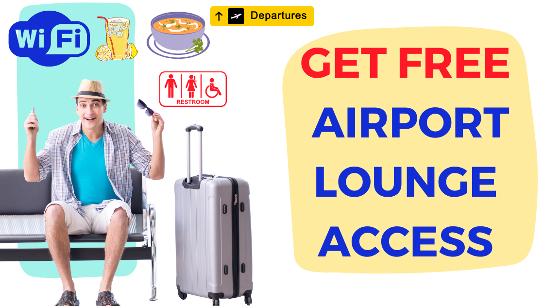 Get FREE Airport Lounge Access Using Your Credit Cards