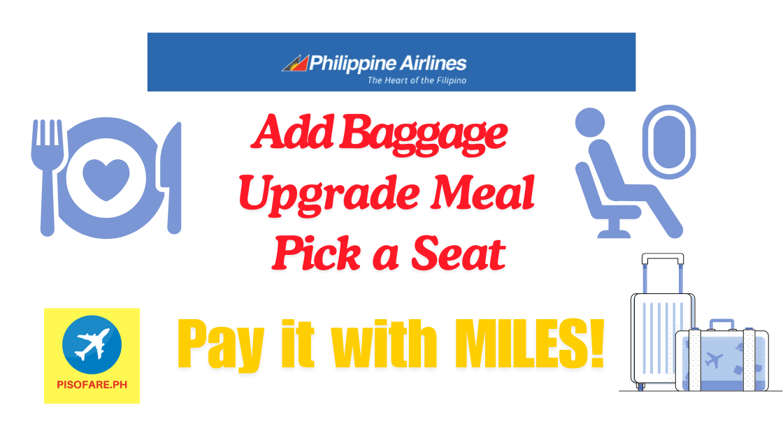 Want to Add Baggage, Seat, or a Meal Upgrade in Philippine Airlines ...