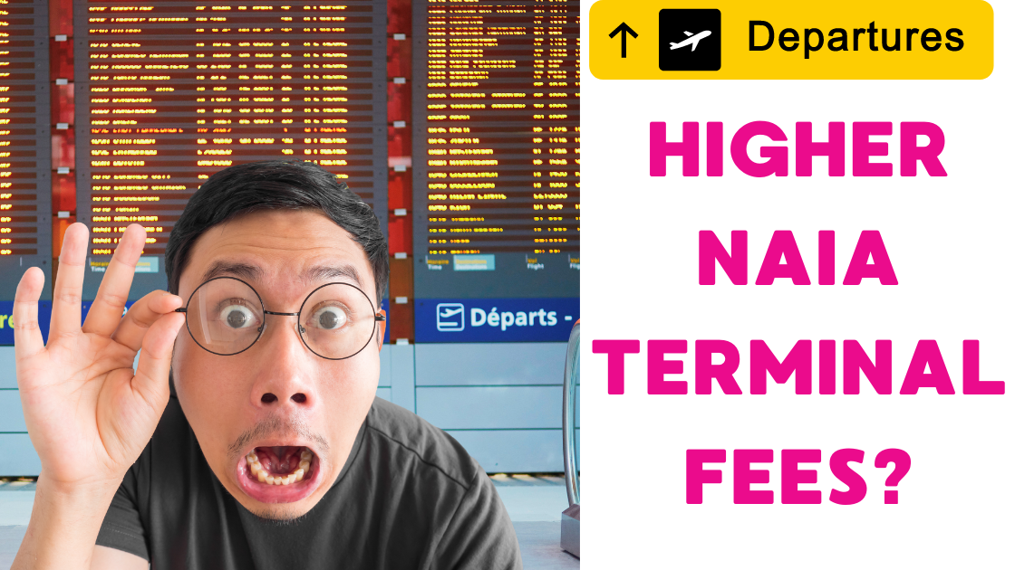 Higher NAIA TERMINAL FEES in 2025?!