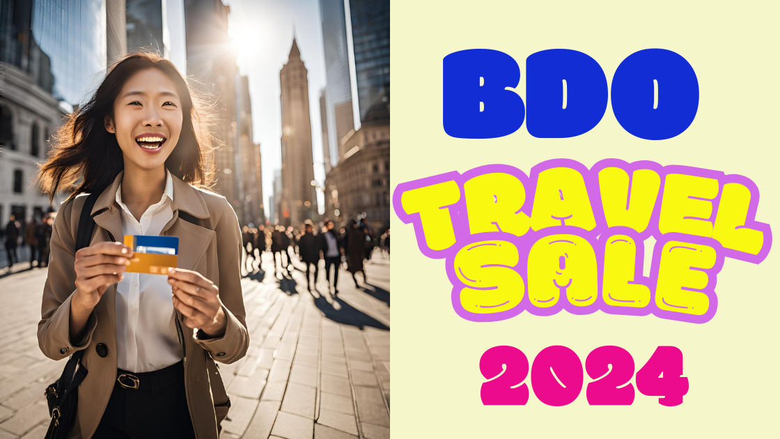 Get Exclusive Airline Deals at the BDO TRAVEL SALE this October 2024