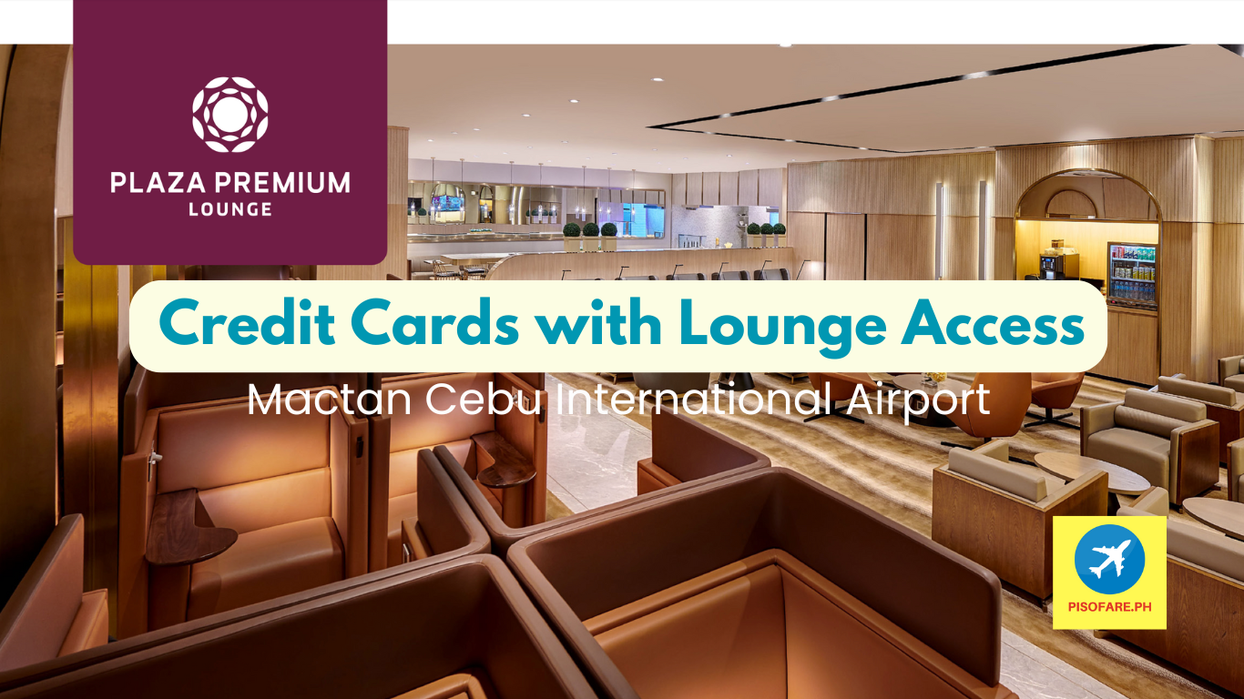 Credit Cards with Lounge Access in Mactan Cebu International Airport