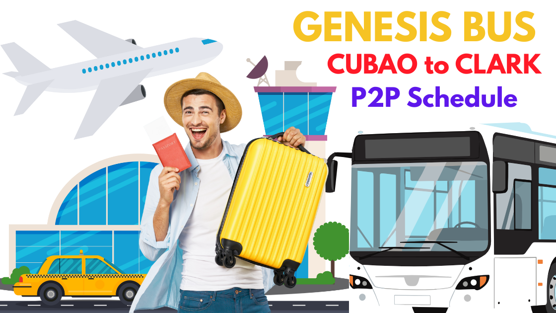 Latest GENESIS BUS Cubao to Clark Airport P2P Bus Schedule